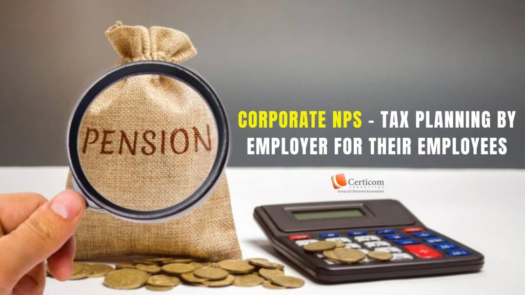 Corporate NPS | Tax Planning By Employer For Their Employees