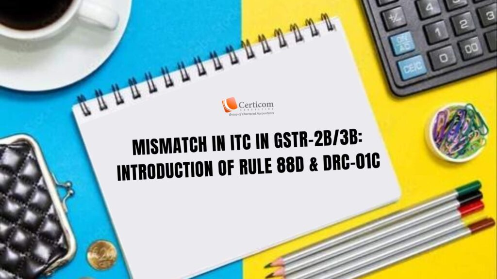Mismatch In ITC | GSTR-2B/3B | Rule 88D & DRC-01C
