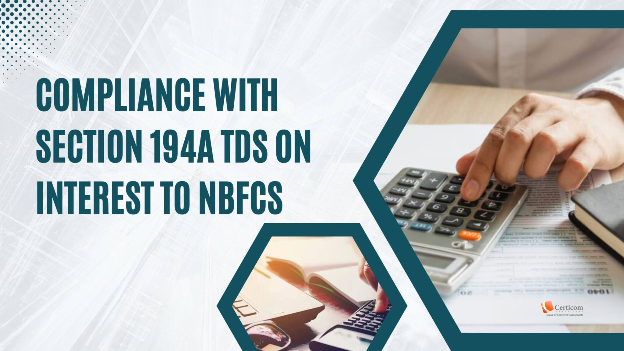 Compliance with Section 194A TDS on Interest to NBFCS