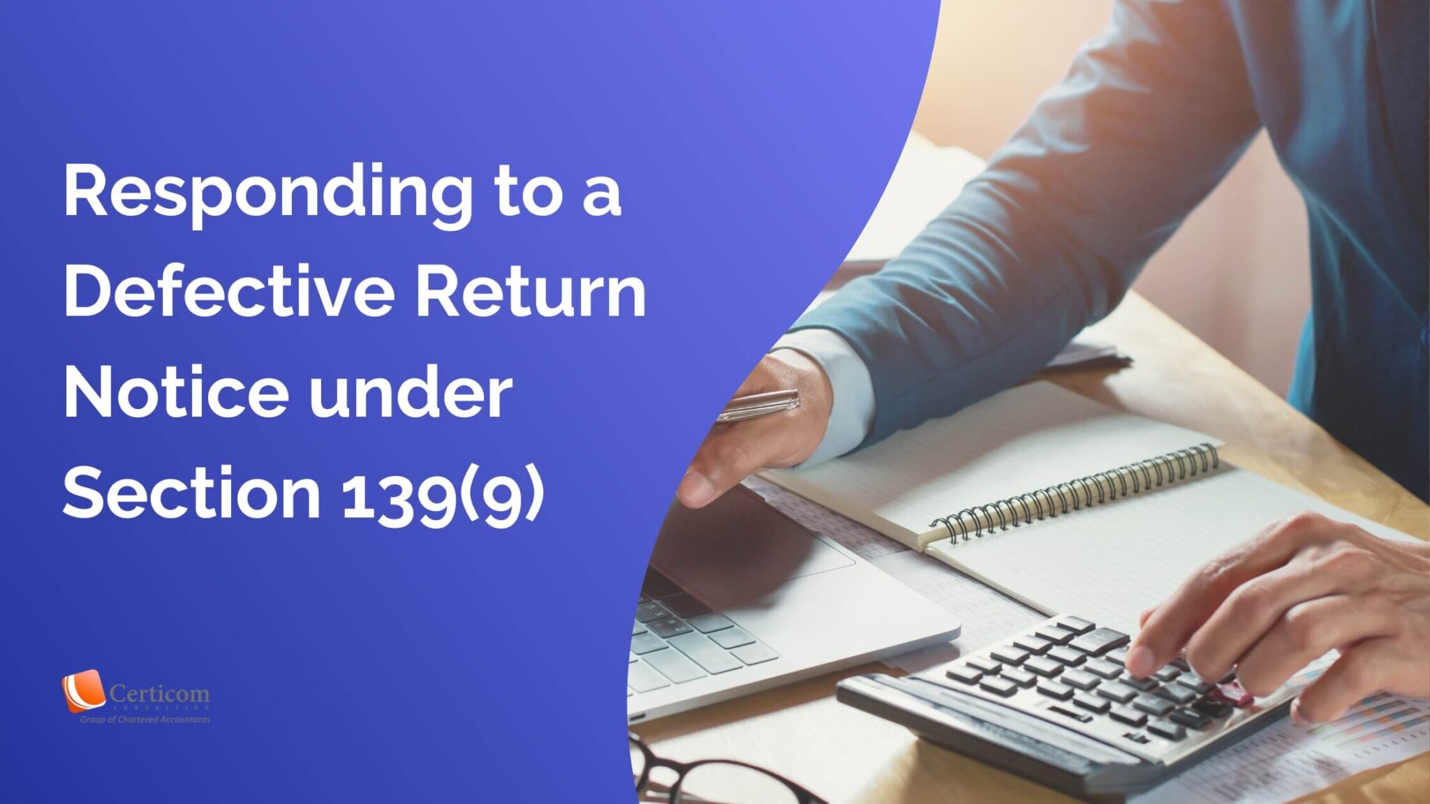 How to Respond to a Defective Return Notice | Section 139(9)