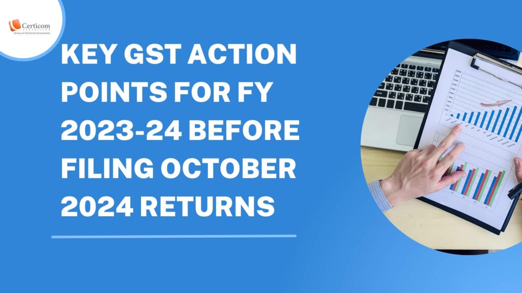 GST Returns | FY 2023-24 | Key Considerations | October 2024
