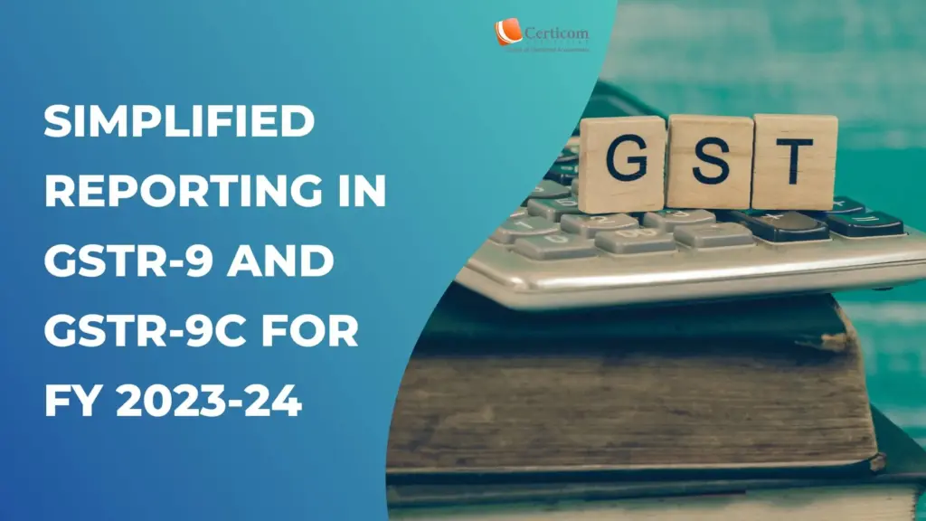 Relaxations | Optional Tables GSTR-9 | GSTR-9C | FY 2023-24