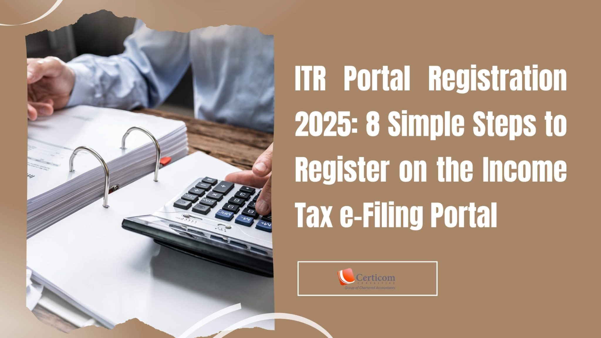 ITR Portal Registration 2025: 8 Simple Steps to Register
