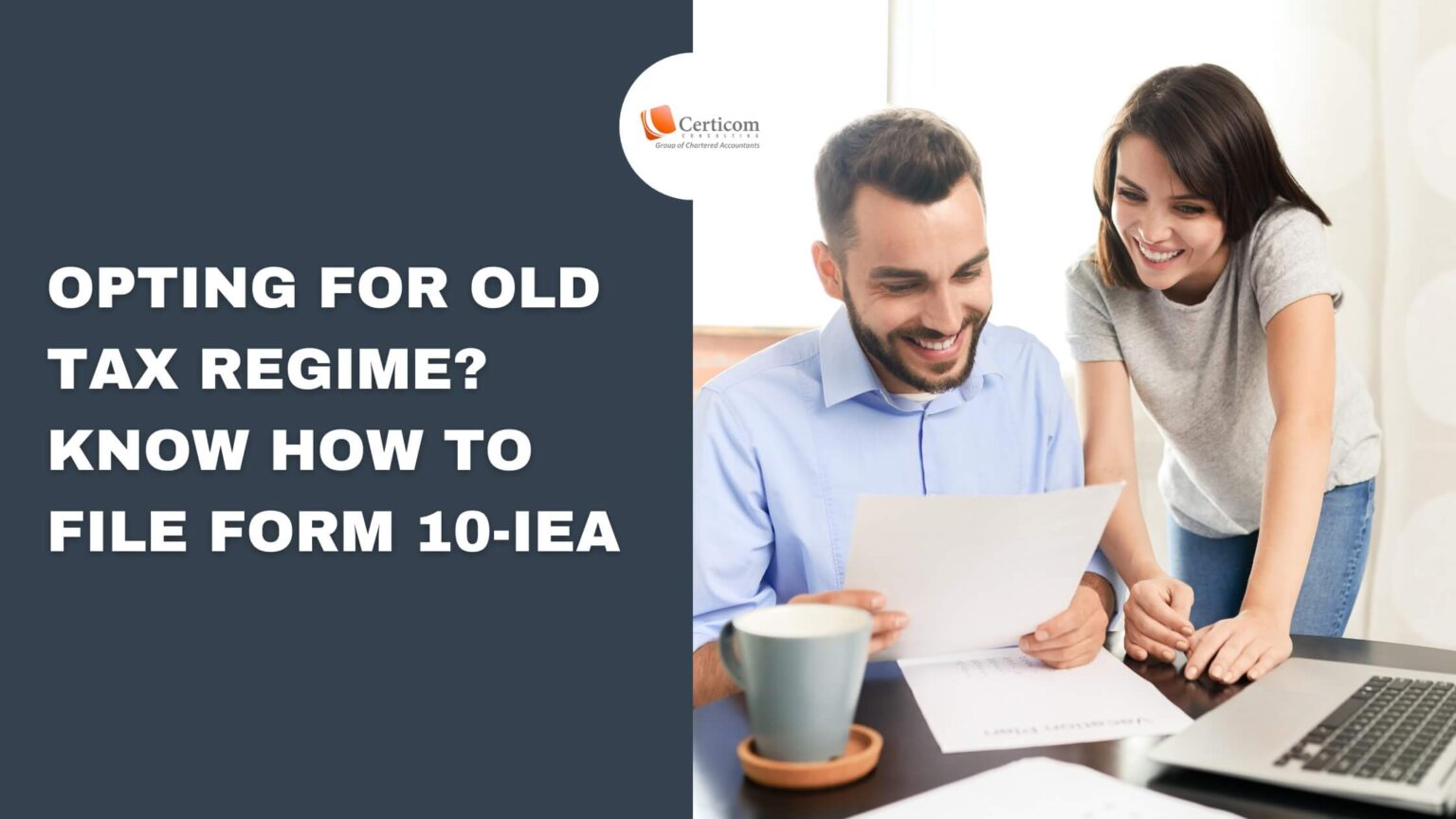 Opting for Old Tax Regime? Know How to File Form 10-IEA