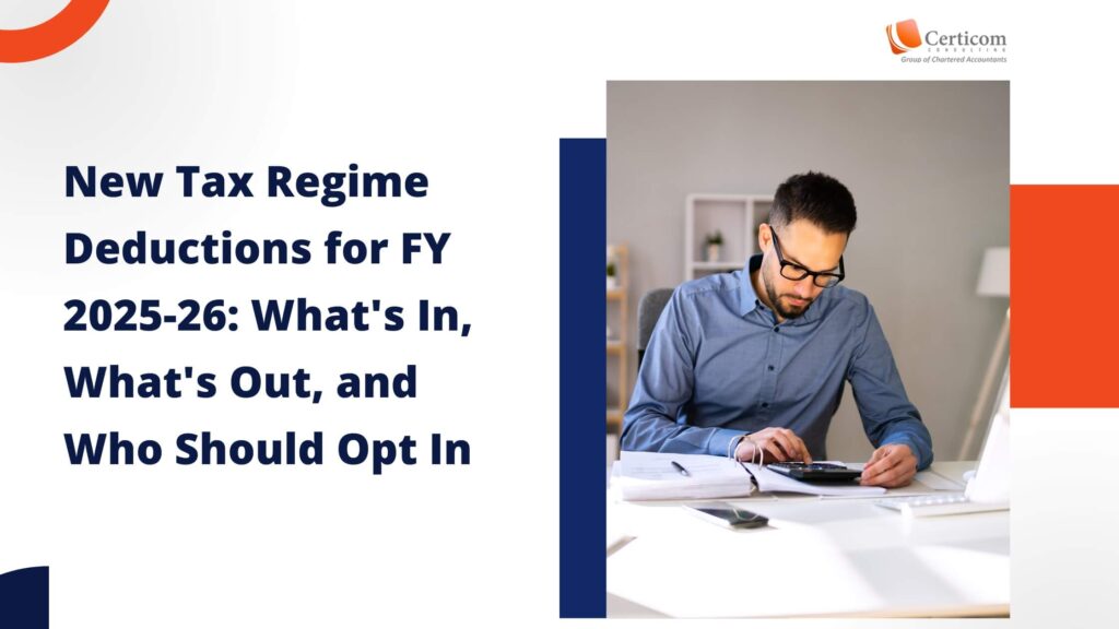 New Tax Regime: Deductions In & Out for FY 2025-26