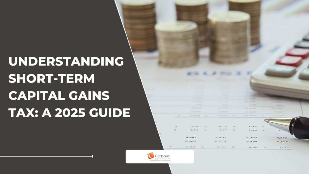 Understanding Short-Term Capital Gains Tax | 2025 Guide