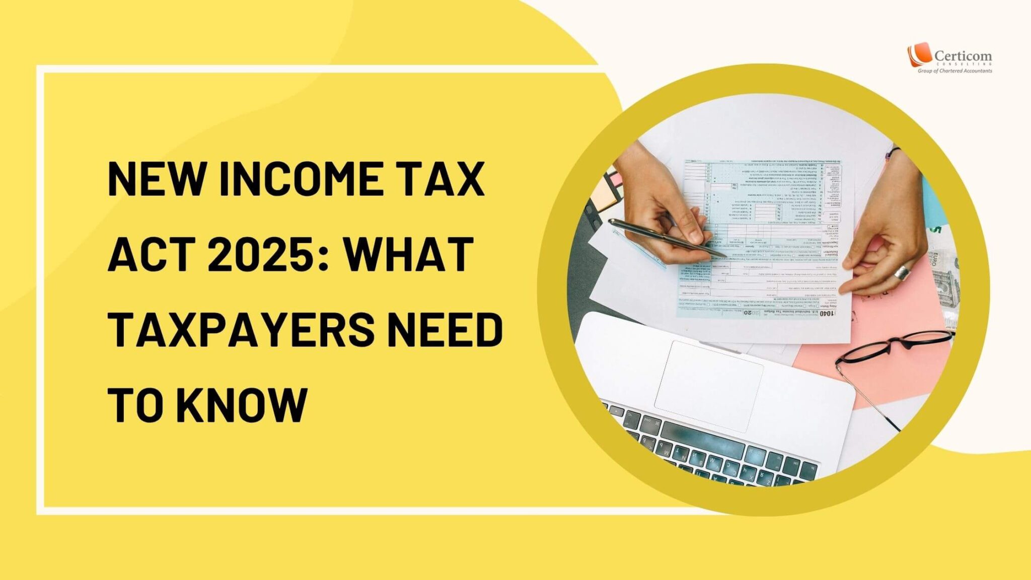 New Income Tax Act 2025: What Taxpayers Need to Know