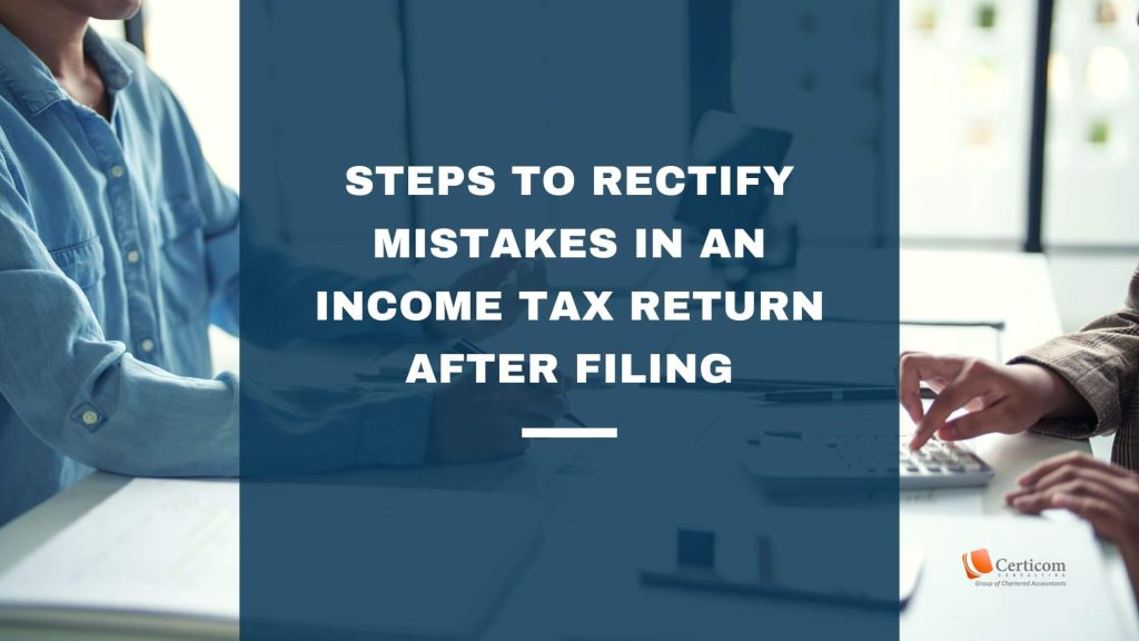 Steps to Rectify Mistakes | Income Tax Return After Filing
