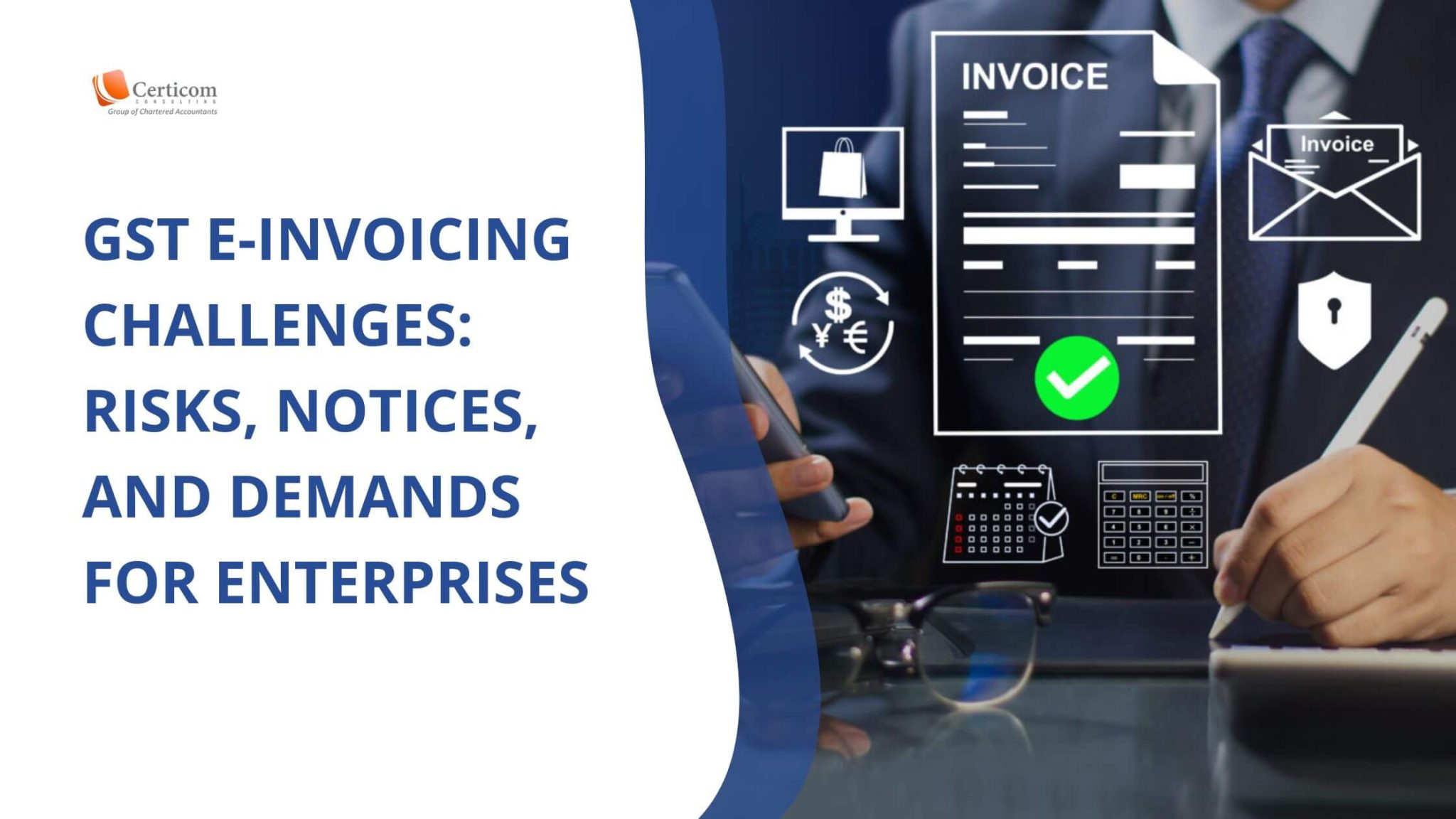 GST E‑Invoicing Challenges | Notices Demands for Enterprises